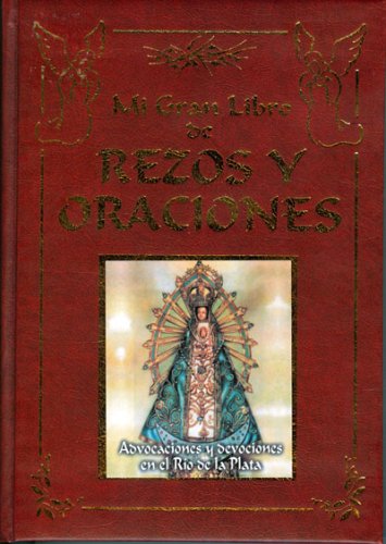 Buy Mi gran libro de rezos y oraciones/ My Great Book of Prayers ...