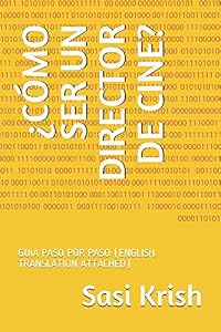 9781796811155: ¿CÓMO SER UN DIRECTOR DE CINE?: GUÍA PASO POR PASO ...