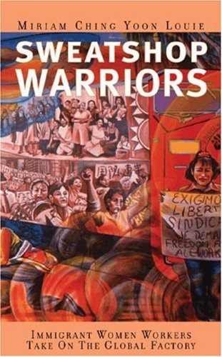 Amazon.co.jp: Sweatshop Warriors: Immigrant Women Workers Take On the ...