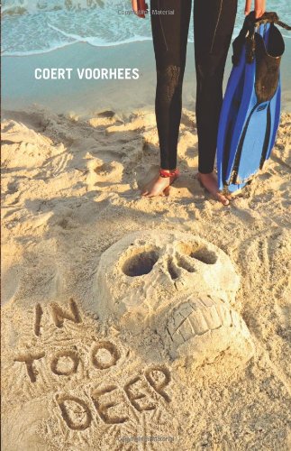 Amazon.com: In Too Deep: 9781423140351: Voorhees, Coert: Books