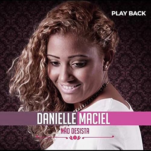 Amazon MusicでDanielle MacielのCoração de José (Playback)を再生する