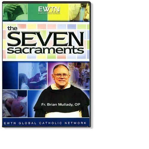 Amazon.com: THE SEVEN SACRAMENTS W/ FR.BRIAN MULLADY *AN EWTN 4-DISC ...