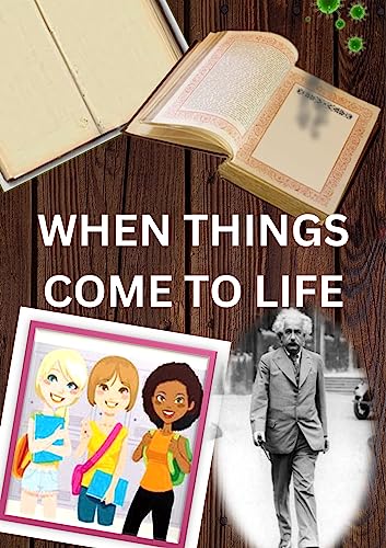 When things come to life eBook : Khan, Saarah : Amazon.in: Kindle Store