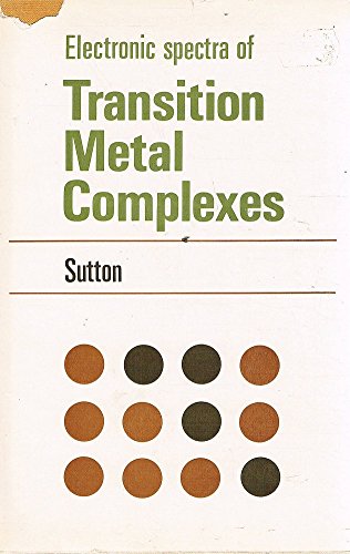 Electronic Spectra of Transition Metal Complexes: Sutton, D.: Amazon ...