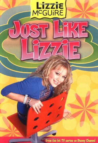 Lizzie #9: Just Like Lizzie: Lizzie McGuire: Just Like Lizzie - Book #9 ...