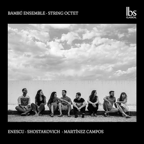 Play Enescu, Shostakovich & Campos: String Octets by Bambú Ensemble on ...