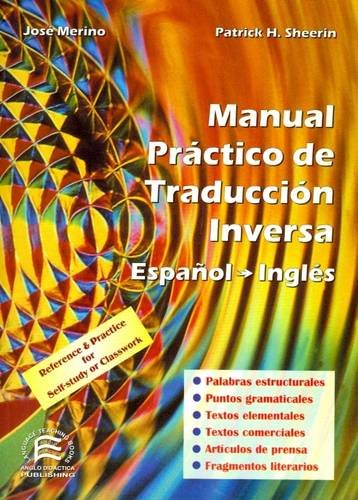 A Practical Handbook of Spanish-English Translation (Bilingual Parallel ...