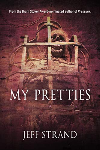 My Pretties eBook : Strand, Jeff: Amazon.co.uk: Kindle Store