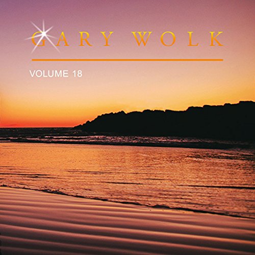 Play Gary Wolk, Vol. 18 by Gary Wolk on Amazon Music