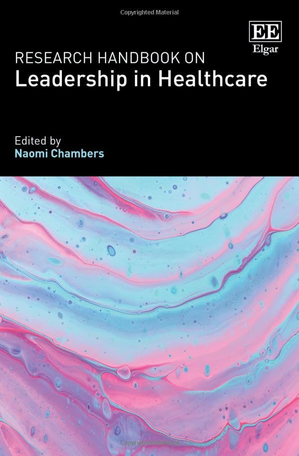 Research Handbook on Leadership in Healthcare: 9781800886247: Medicine ...