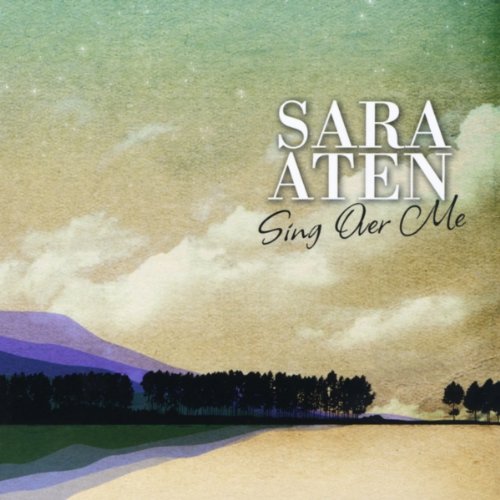 Amazon.com: Sing Over Me : Sara Aten: Digital Music