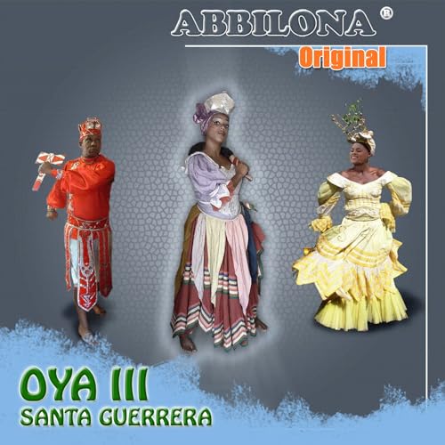 Play Abbilona Original Oya III Santa Guerrera by Grupo Abbilona on ...