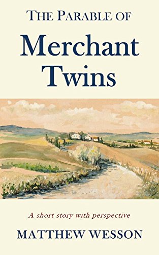 The Parable of Merchant Twins: A short story with perspective eBook ...