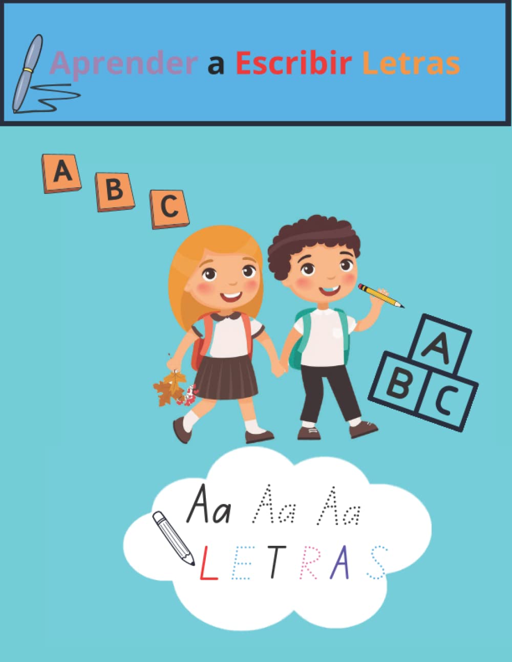 Aprender a Escribir Letras: Aprender a Escribir las Letras para Niños ...