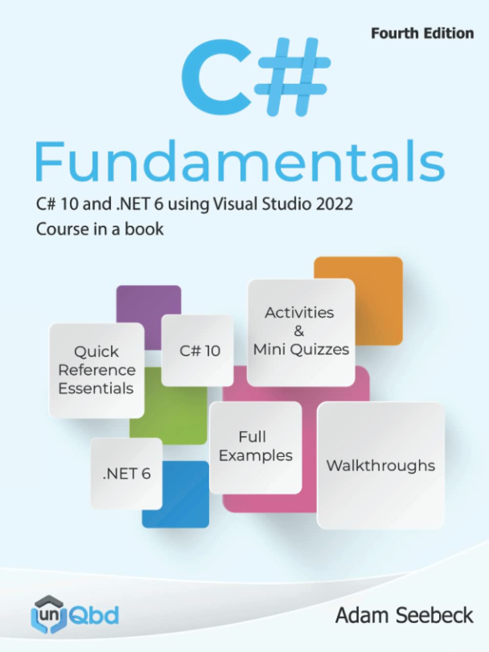C# Fundamentals - C# 10 and .NET 6 using Visual Studio 2022: Course in ...