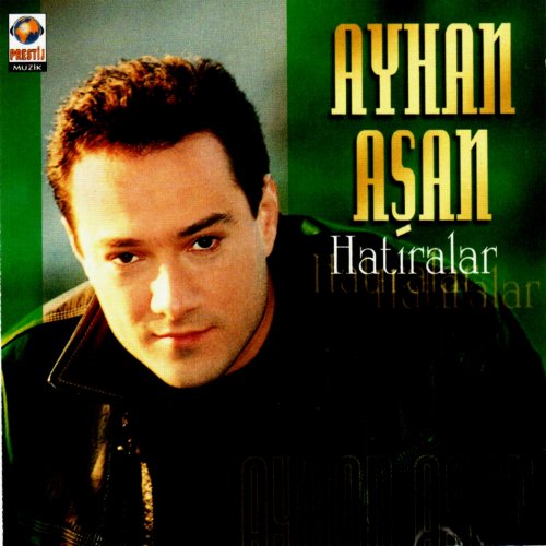 Amazon.com: Hatıralar : Ayhan Aşan: Digital Music