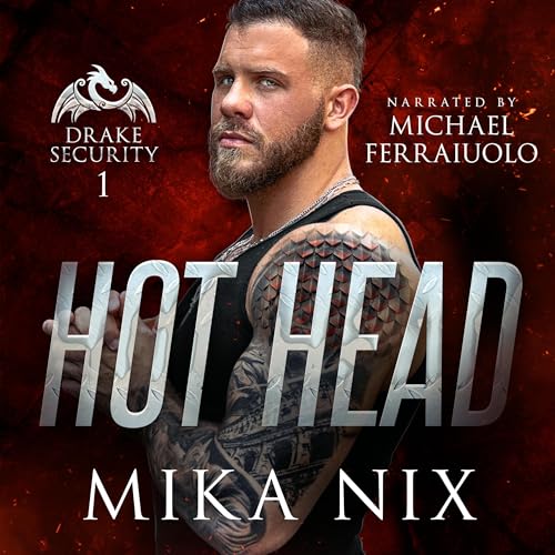 Hot Head: Drake Security, Book 1 (Audio Download): Mika Nix, Michael ...