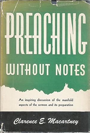 Preaching without notes,: Macartney, Clarence Edward Noble: Amazon.com ...