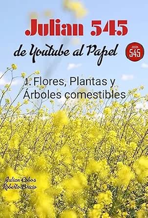 Amazon.com: Julian 545, de YouTube al papel - Flores y plantas ...
