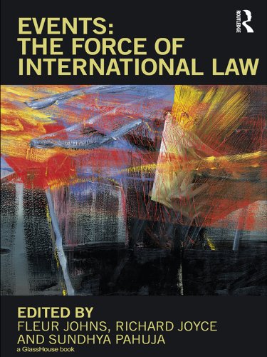 Events: The Force of International Law eBook : Johns, Fleur, Joyce ...