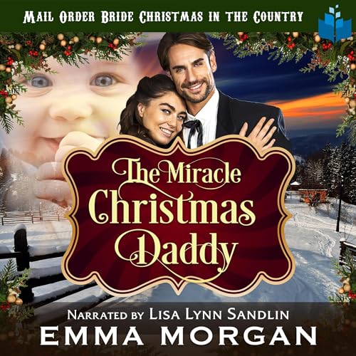 Amazon.com: The Miracle Christmas Daddy: Mail Order Bride Christmas in ...