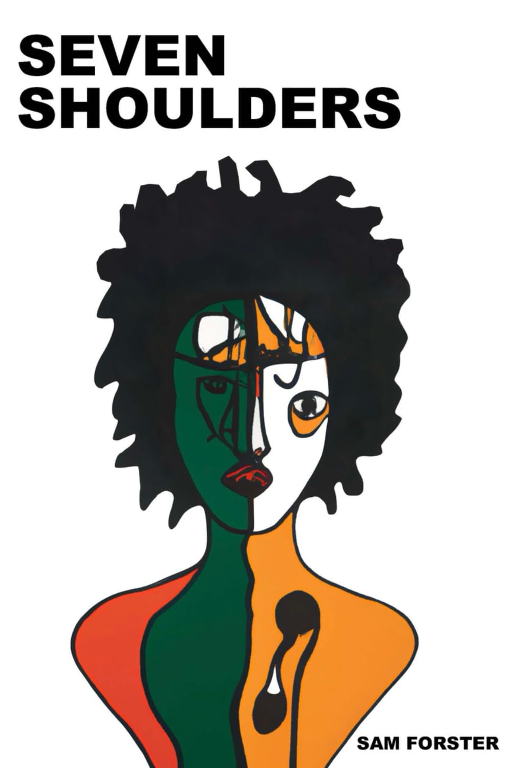 Seven Shoulders: Taxonomizing Racism in Modern America: Forster, Sam ...