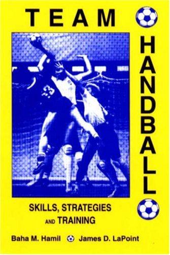Buy Team Handball: Skills, Strategies and Training Book Online at Low ...