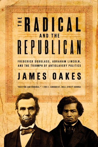 Amazon.com: The Radical and the Republican: Frederick Douglass, Abraham ...