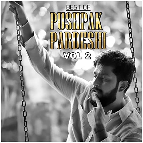 Amazon Music - Pushpak PardeshiのBest of Pushpak Pardeshi Vol. 2 - Amazon.co.jp