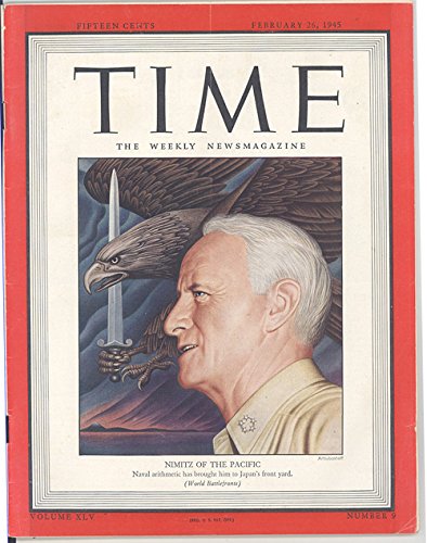 Time Magazine February 26, 1945 (Fleet Admiral Chester Nimitz on Cover ...