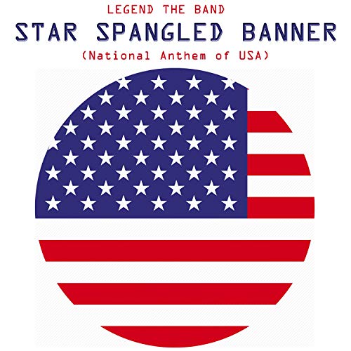 Play Star Spangled Banner (National Anthem of USA) by Legend the Band ...