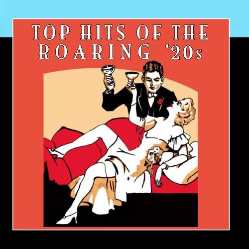Various Artists - Top Hits Of The Roaring '20s - Amazon.com Music