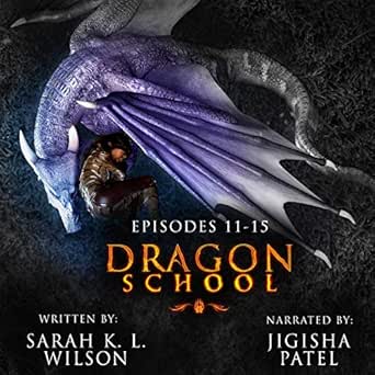 Amazon.com: Dragon School: Episodes 11-15: Dragon School Omnibus, Book 3 (Audible Audio Edition ...