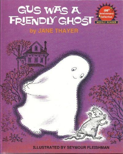 Gus Was a Friendly Ghost: unknown author: Amazon.com: Books