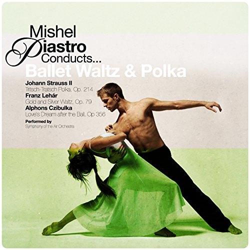 Écouter Mishel Piastro Conducts... Ballet Waltz & Polka par Mishel ...