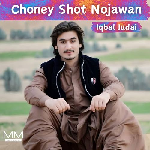 Amazon MusicでIqbal JudaiのChoney Shot Nojawanを再生する