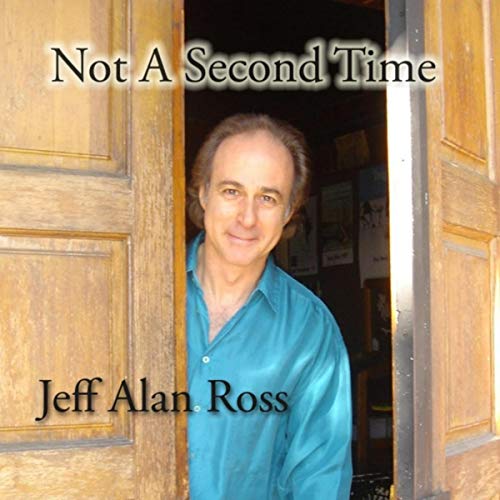 Not a Second Time de Jeff Alan Ross en Amazon Music Unlimited