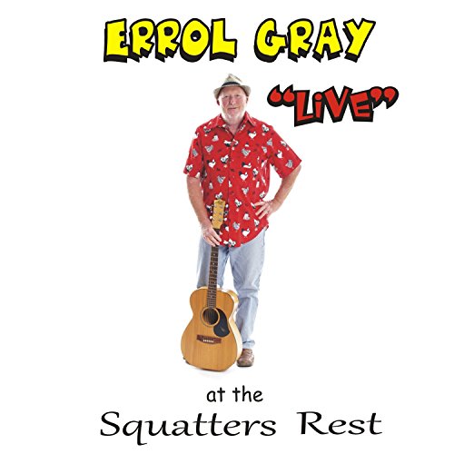 Amazon.com: At the Squatters Rest (Live) : Errol Gray: Digital Music