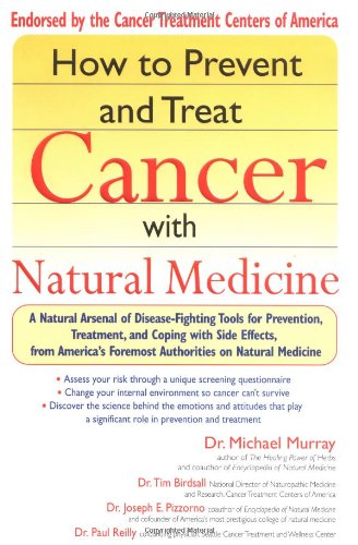 How to Prevent and Treat Cancer with Natural Medicine: Michael T ...