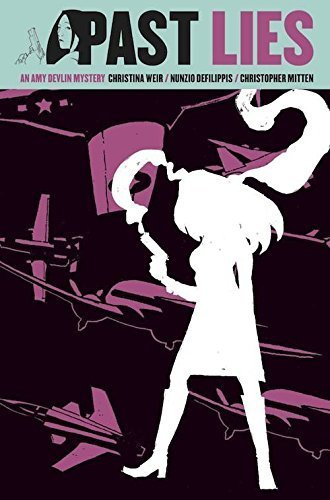 Past Lies: Pulp Edition (Amy Devlin Mysteries) by Christina Weir (2010 ...