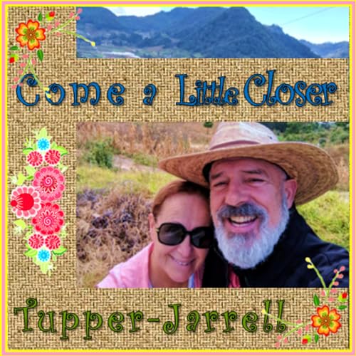 Play Come a Little Closer by Perry Malcolm Jarrell, Tupper-Jarrell ...
