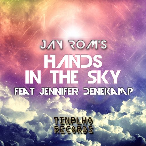 Amazon.co.jp: Hands in the Sky : Jay Rom's & Jennifer Denekamp: デジタルミュージック