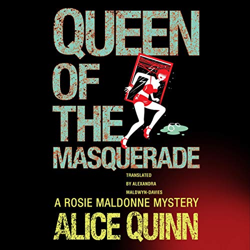 Queen of the Masquerade: Rosie Maldonne's World, Book 3 (Audio Download ...