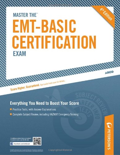 Master the EMT Basic Certification Exam (Peterson's Master the EMT ...