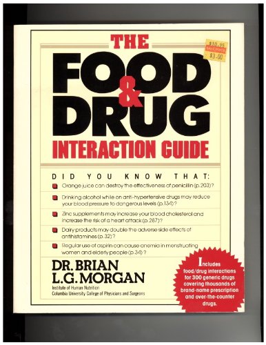 The Food and Drug Interaction Guide: Morgan, Brian L. G.: 9780671617769 ...