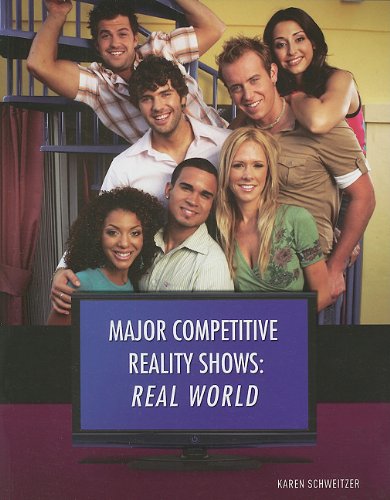 The Real World (Major Competitive Reality Shows) : Schweitzer, Karen ...
