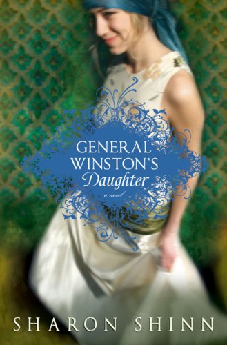 Amazon.com: General Winston's Daughter: 9780670062485: Shinn, Sharon: Books