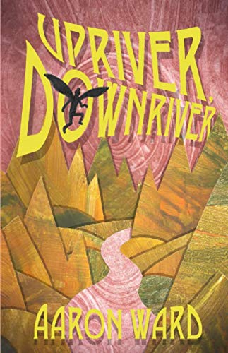 Amazon.com: Upriver, Downriver: 9781523487240: Ward, Aaron: Books