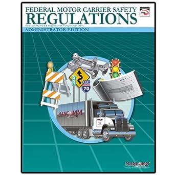 DOT Federal Motor Carrier Safety Regulations (FMCSR) Admin Edition (03 ...
