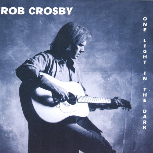 Play One Light in the Dark by Rob Crosby on Amazon Music